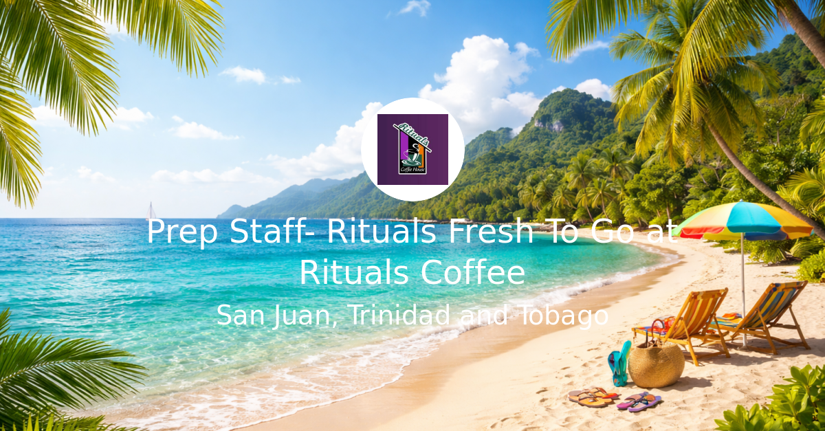 Prep Staff- Rituals Fresh To Go at Rituals Coffee - IslandJobHunt.com